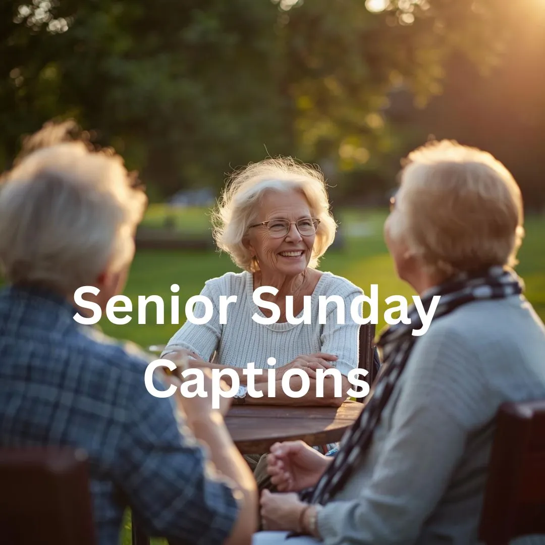 330+ Best Senior Sunday Captions & Quotes for Instagram