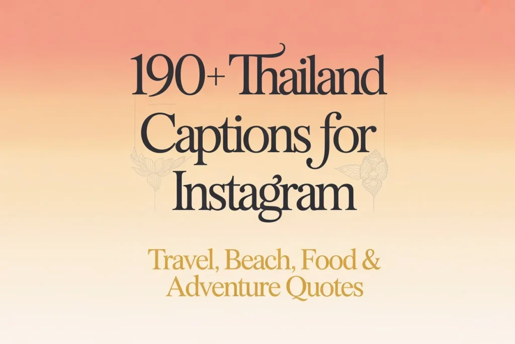190+ Thailand Captions for Instagram | Travel, Beach, Food & Adventure ...