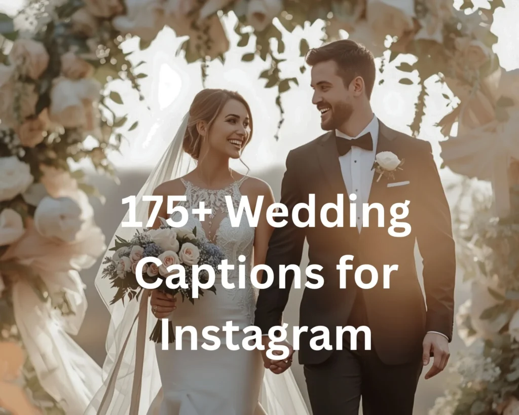 175+ Wedding Captions for Instagram | Couples, Guests & Quotes